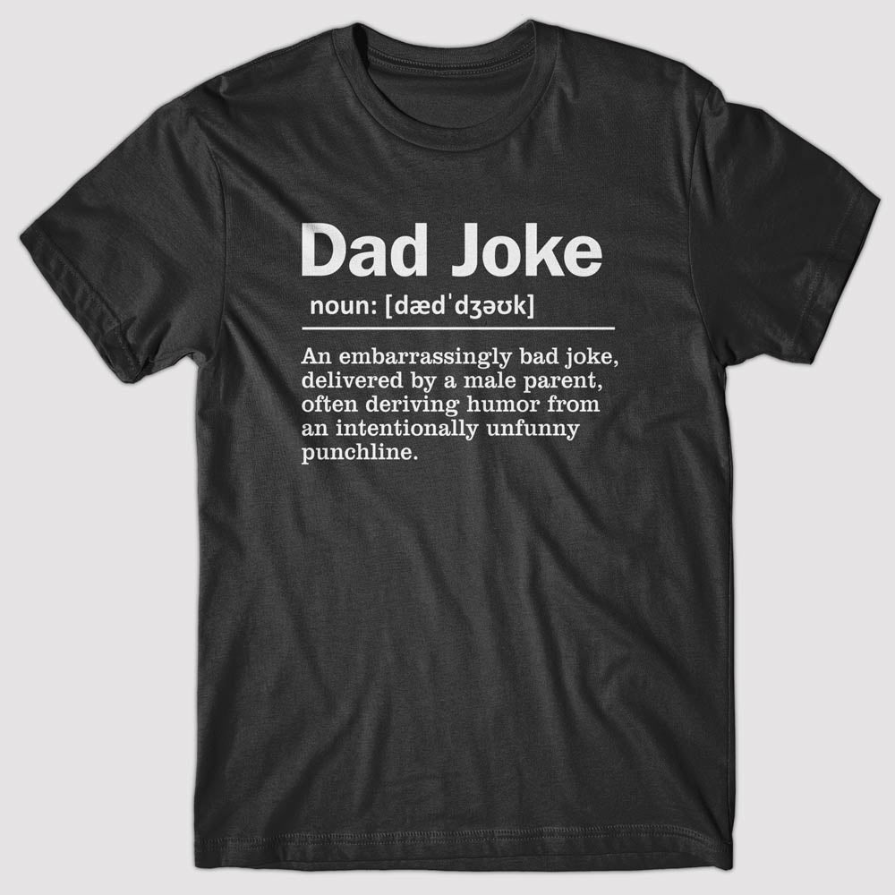 Dad Joke Definition - T-shirt – PRINTO