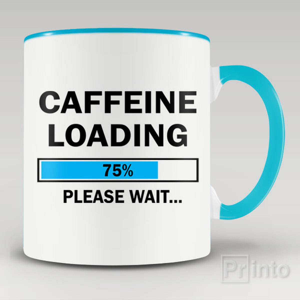 Coffee mug - Caffeine loading. Please wait. – PRINTO